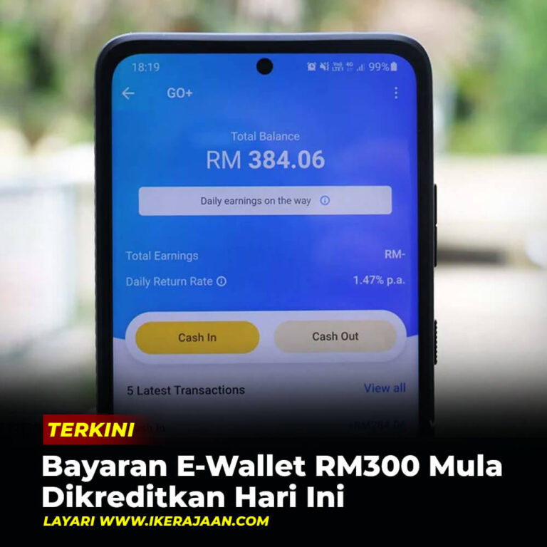 Bayaran E-Wallet RM300 Mula Dikreditkan Hari Ini