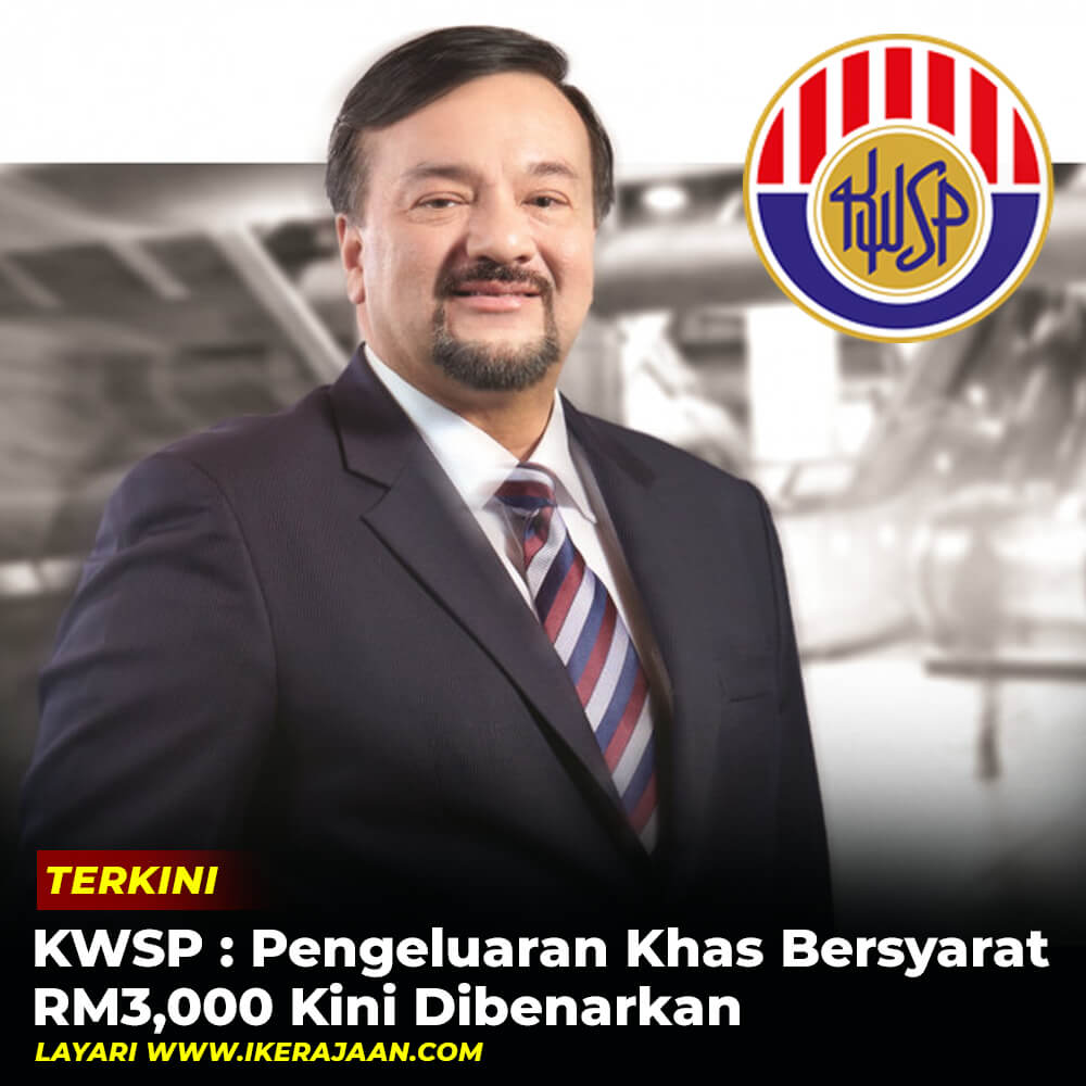 KWSP 2024 : Pengeluaran Khas Bersyarat Serendah RM3,000