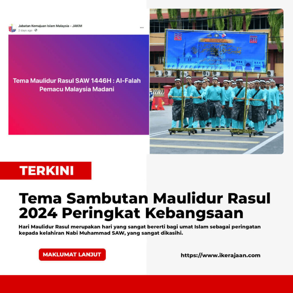 Tema Sambutan Maulidur Rasul 2024 Peringkat Kebangsaan